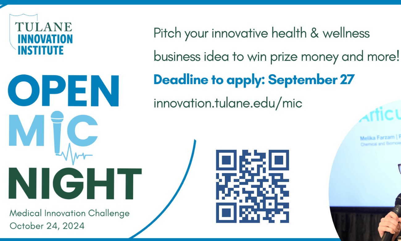 Fall 2024 Open MIC (Medical Innovation Challenge) Night | Tulane ...