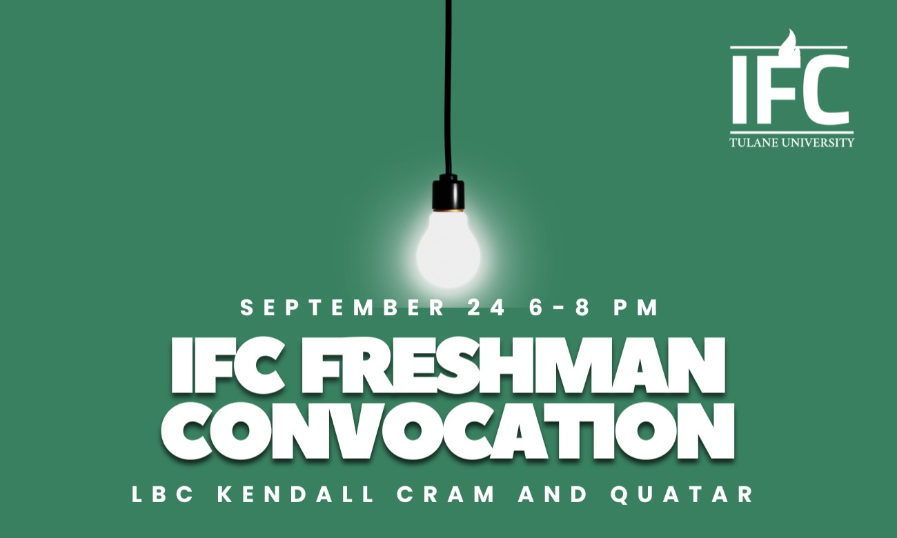IFC Fall Convocation | Tulane University Events